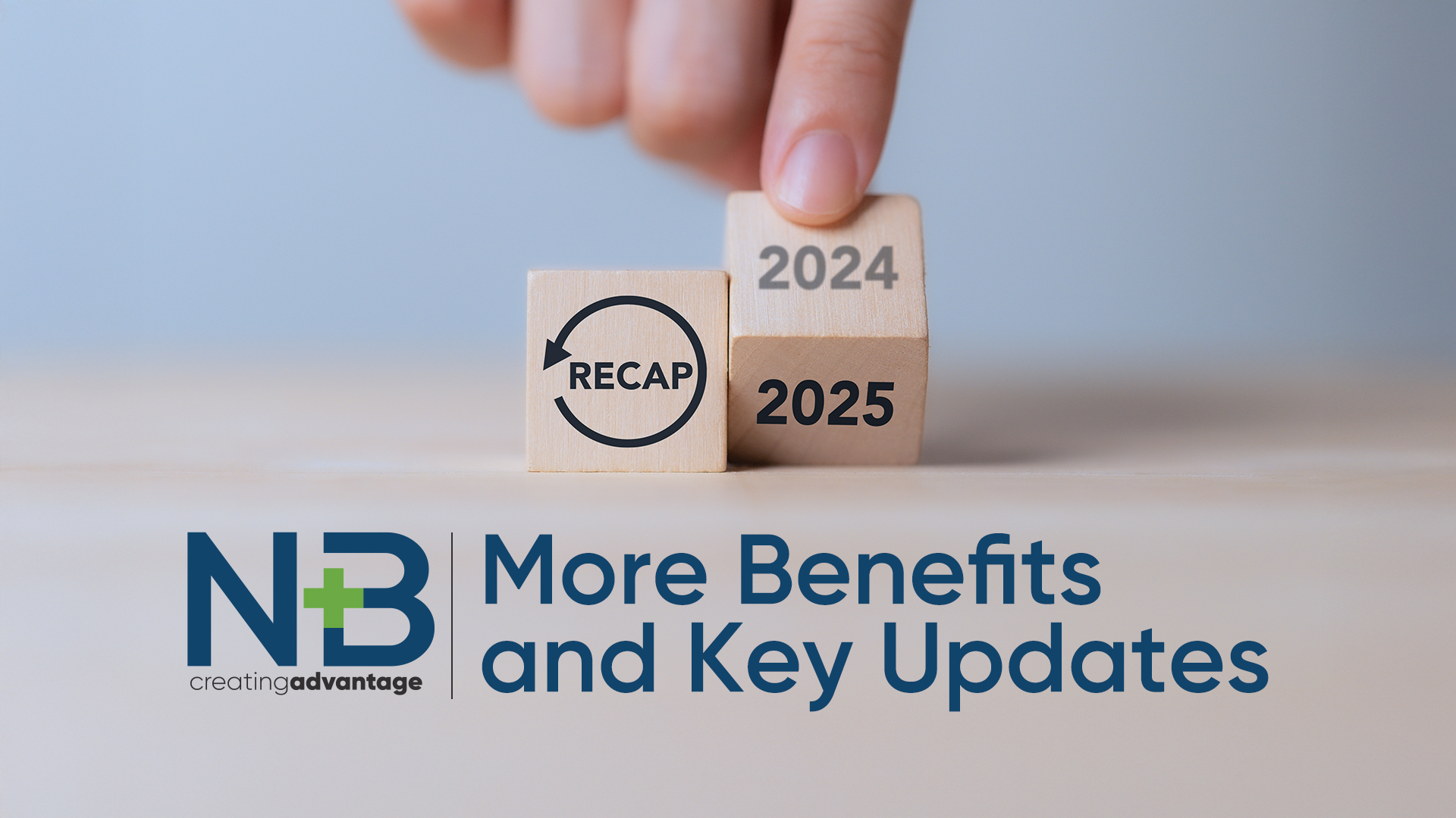 2024 Recap: More Benefits and Key Updates - New Benefits - New Benefits